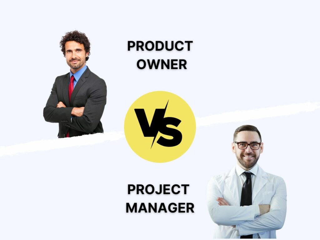 Product Owner vs Project Manager: Similarities and Differences